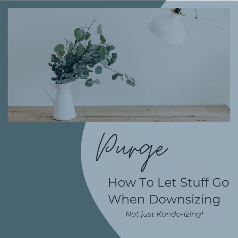 How to Purge & Let Stuff Go When Downsizing | gretchen-schmidt.com